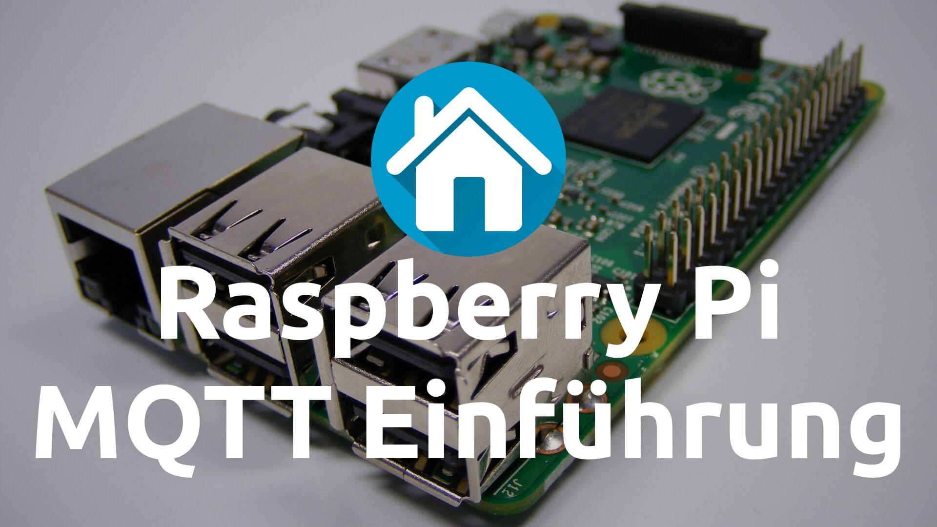 Raspberry Pi Smart Home 🏅 | Smarthome einfach selbst gemacht!